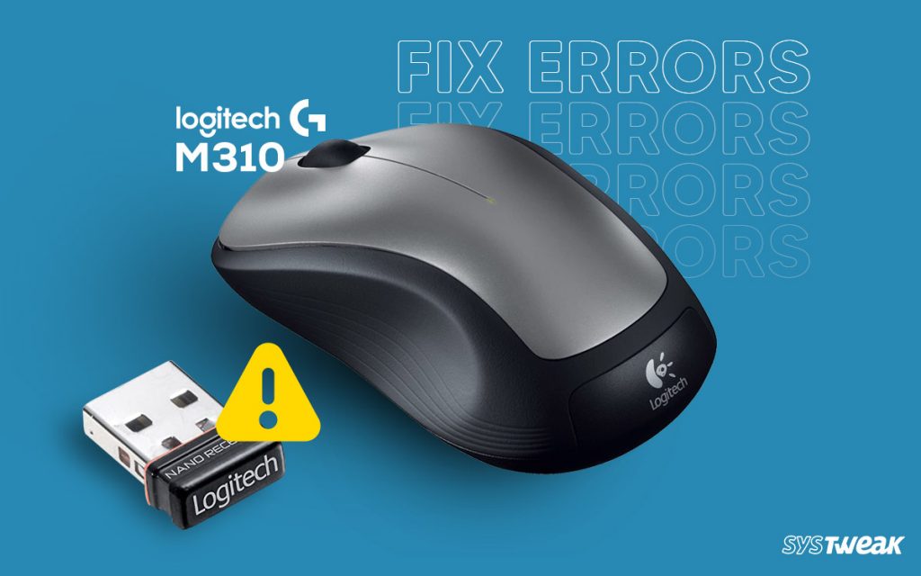How to Fix Logitech Mouse M310 Driver Errors