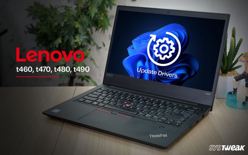 How to Update Lenovo t460, t470, t480, t490, Drivers for Windows PC