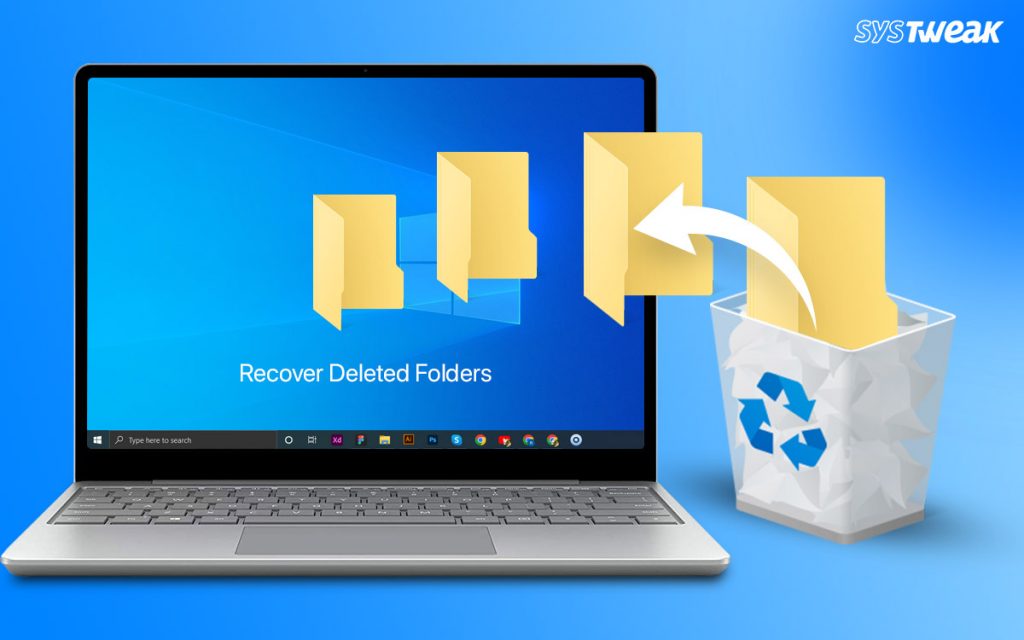 How to Recover Deleted Folders in Windows 10 Easily