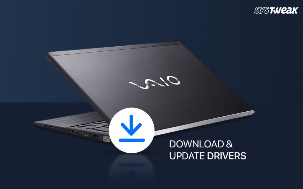 How to Download & Update Sony VAIO Drivers on Windows 10