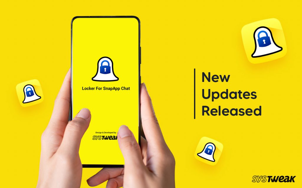 New Updates Released For Locker For SnapApp Chat By Systweak Software