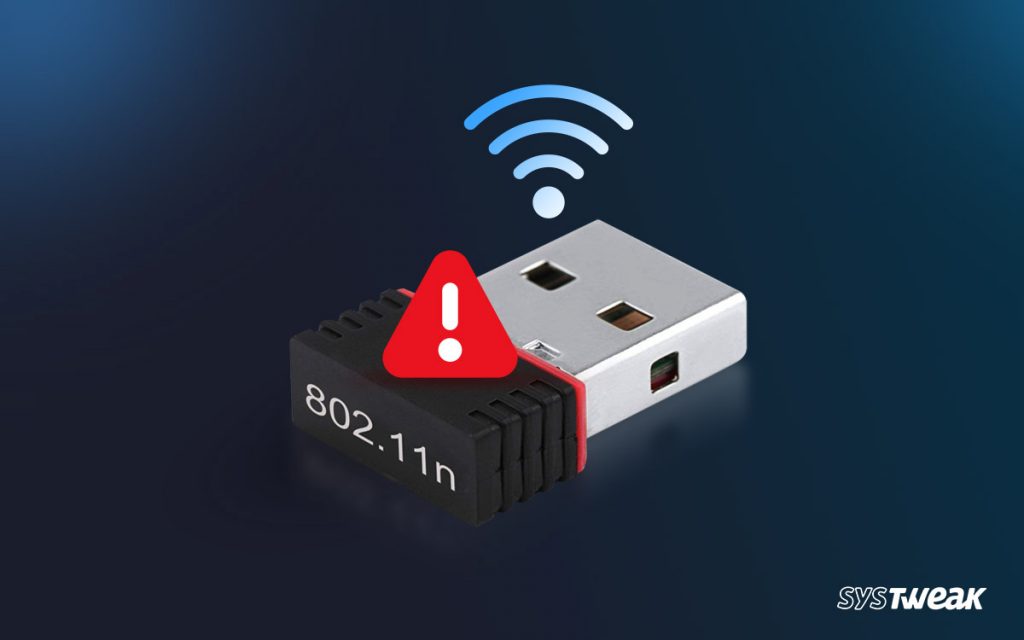 USB Wi-Fi Adapter Not Working - How to Fix The Issue