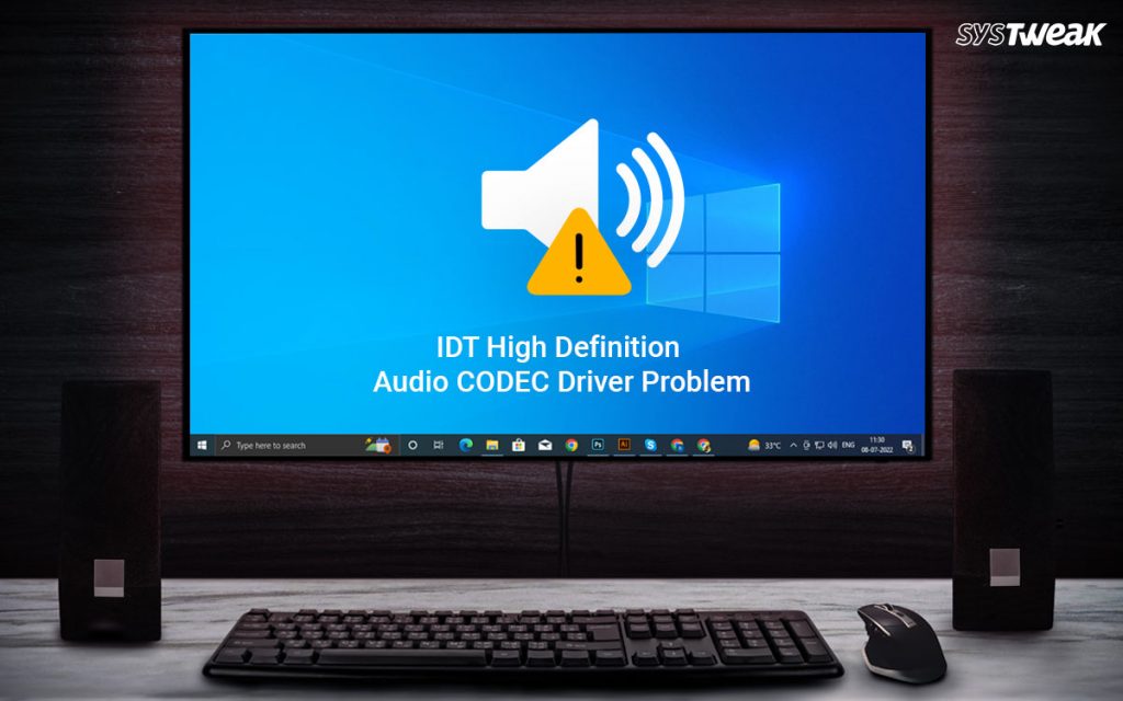 How To Fix IDT High Definition Audio CODEC Driver Problem