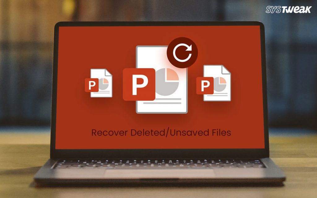How To Recover Deleted/Unsaved Powerpoint File