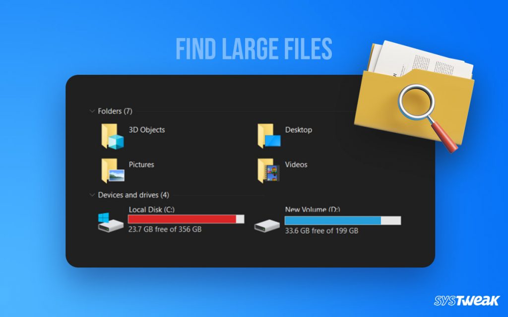 Is Hard Drive Full? How To Find Large Files on Windows 10