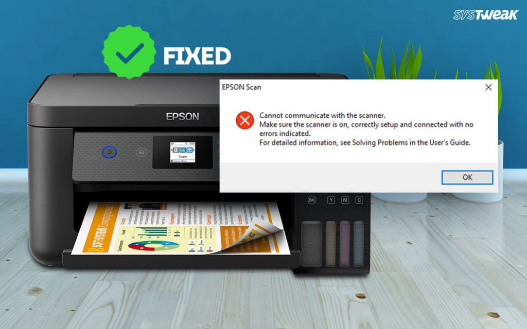 Fixed Epson Scan Cannot Communicate With The Scanner