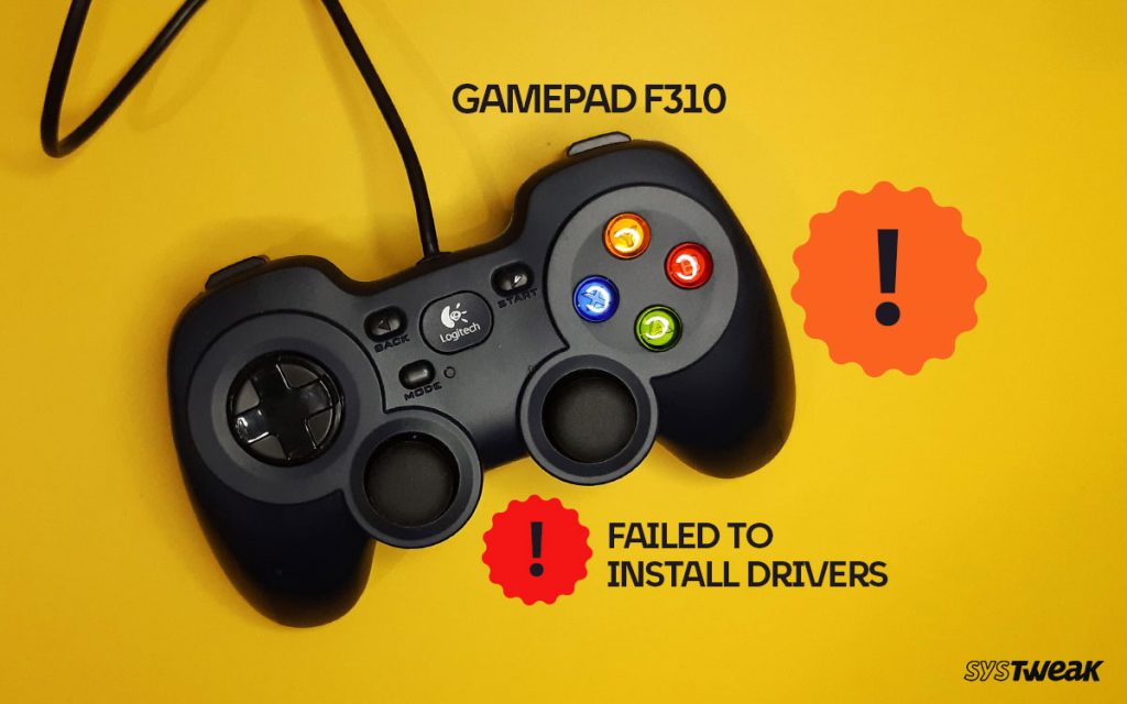 How to Fix Logitech Gamepad F310 Failed to Install Drivers