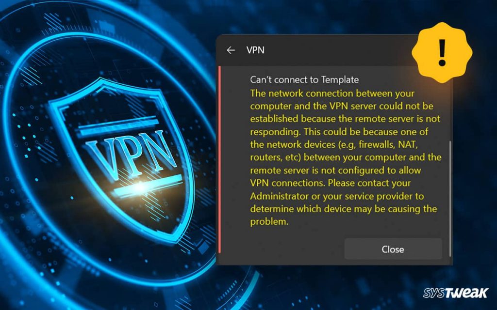 VPN 809 error - How to fix it?