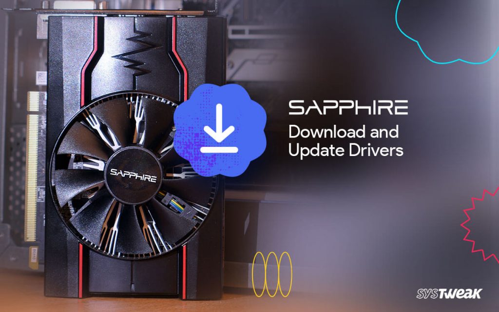 Download and Update Sapphire Graphics Card Drivers
