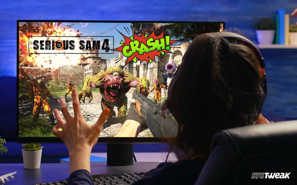 Serious Sam 4 Keeps Crashing: Fix it Before it's SERIOUS!