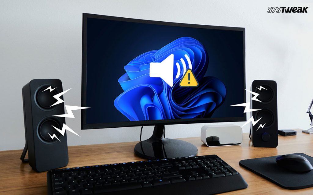 Fix Speaker Buzzing/Humming Sounds on a Windows PC