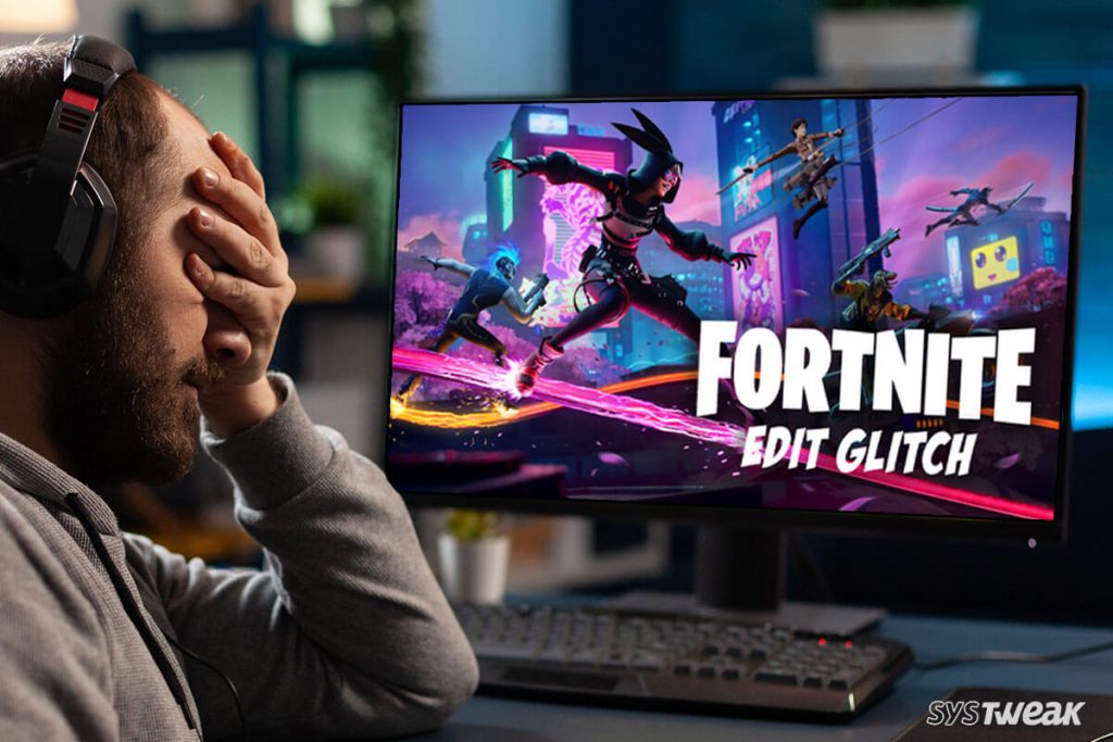 [Fixed] - Fortnite Edit Glitch (Delay Errors)