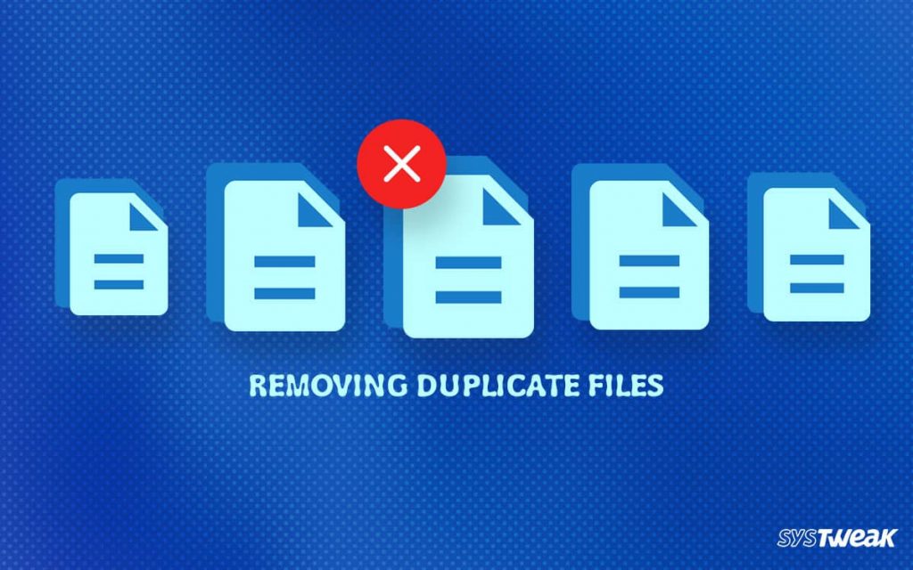 [Important] Things to Keep in Mind While Removing Duplicate Files