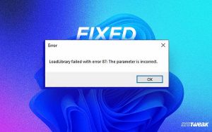 Loadlibrary Failed With Error Code 87 : The parameter is incorrect