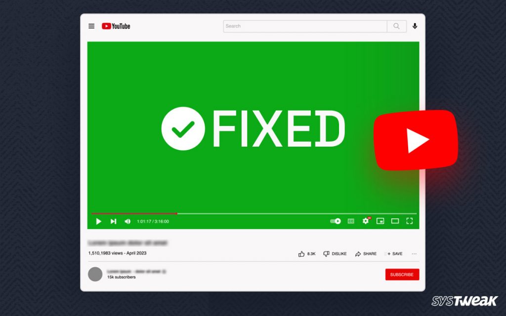 FIXED - YouTube Green Screen Error on Windows