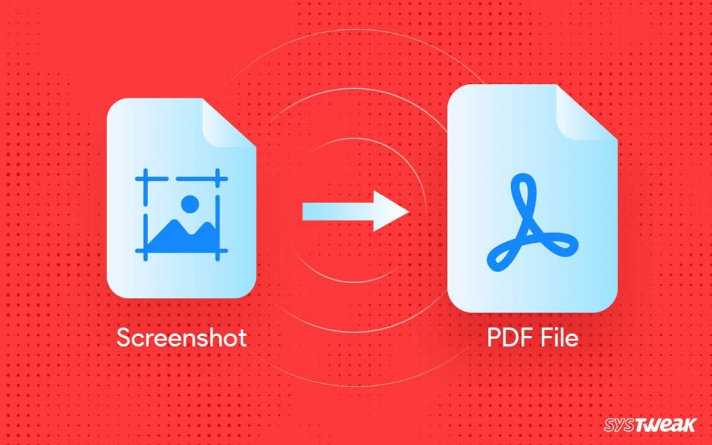 How to Turn Screenshots into PDFs
