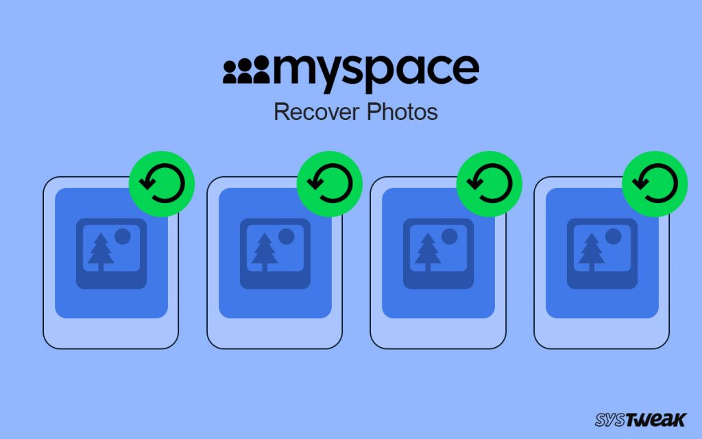 Easily Recover MySpace Photos With These Fixes!