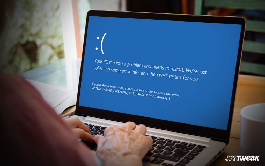 [Fixed] - SYSTEM_THREAD_EXCEPTION_NOT_HANDLED Error