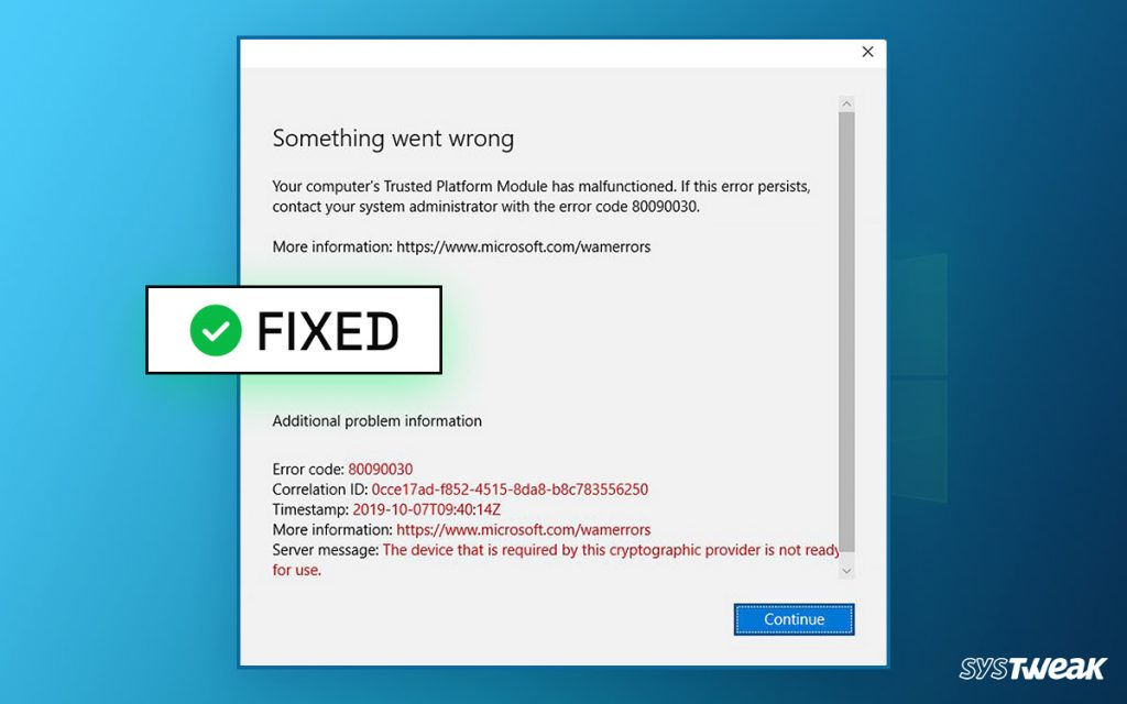 How to Fix the “Trusted Platform Module Has Malfunctioned” Error