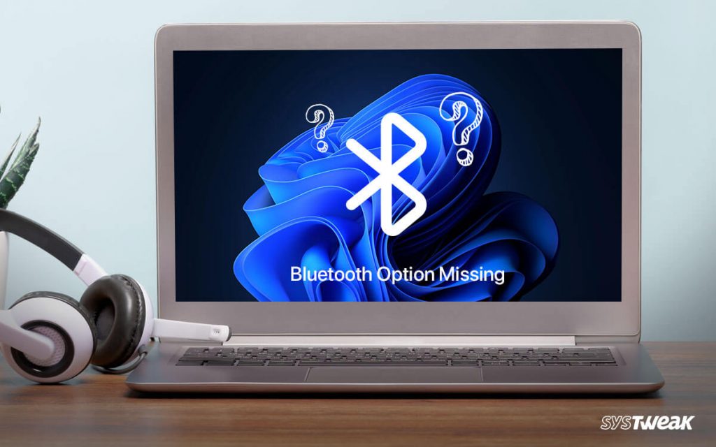 Fixed - Missing Bluetooth Option in Windows 11
