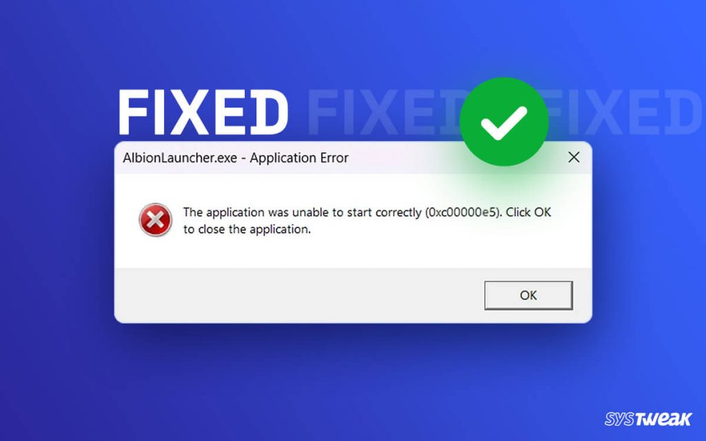 How To Fix The 0xc00000e5 Error Code On Windows