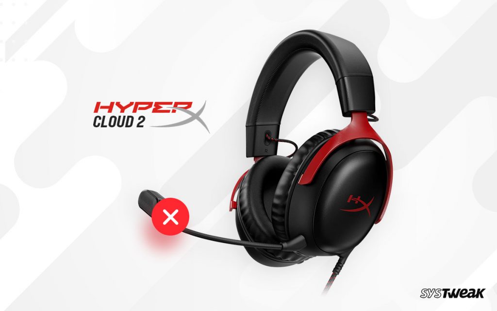 How To Fix HyperX Cloud 2 Mic Not Working On Windows 10